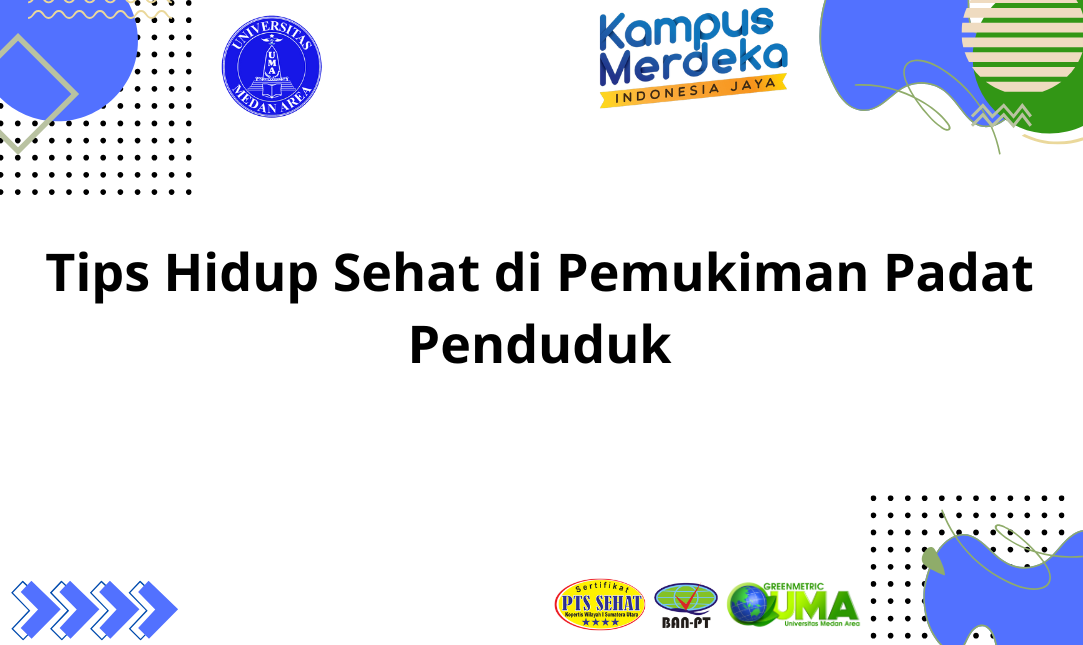 Tips Hidup Sehat di Pemukiman Padat Penduduk - P3BMS