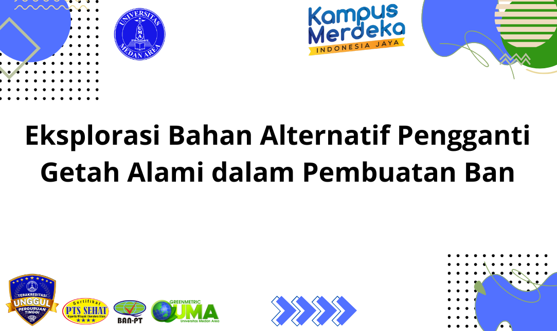 Eksplorasi Bahan Alternatif Pengganti Getah Alami dalam Pembuatan Ban ...