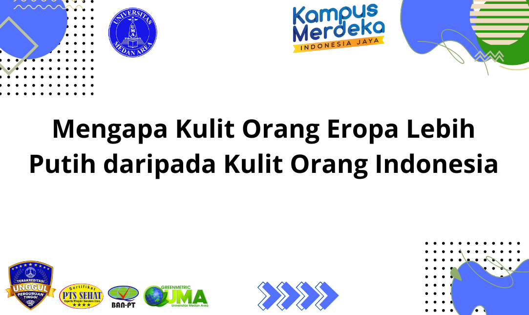 Mengapa Kulit Orang Eropa Lebih Putih daripada Kulit Orang Indonesia ...